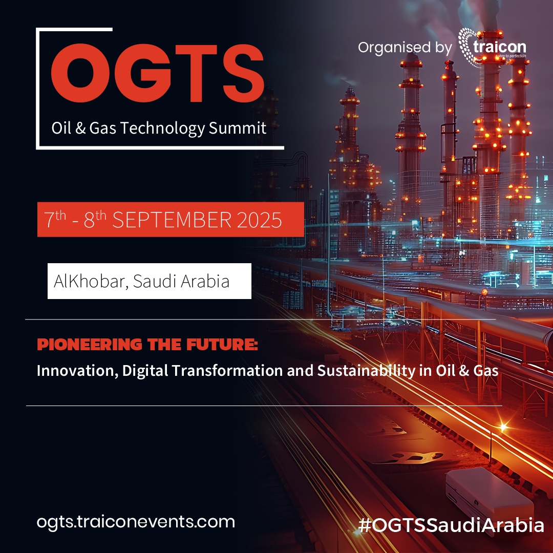 Saudi Arabia to Host the Oil & Gas Technology Summit 2025 on 7th & 8th ...